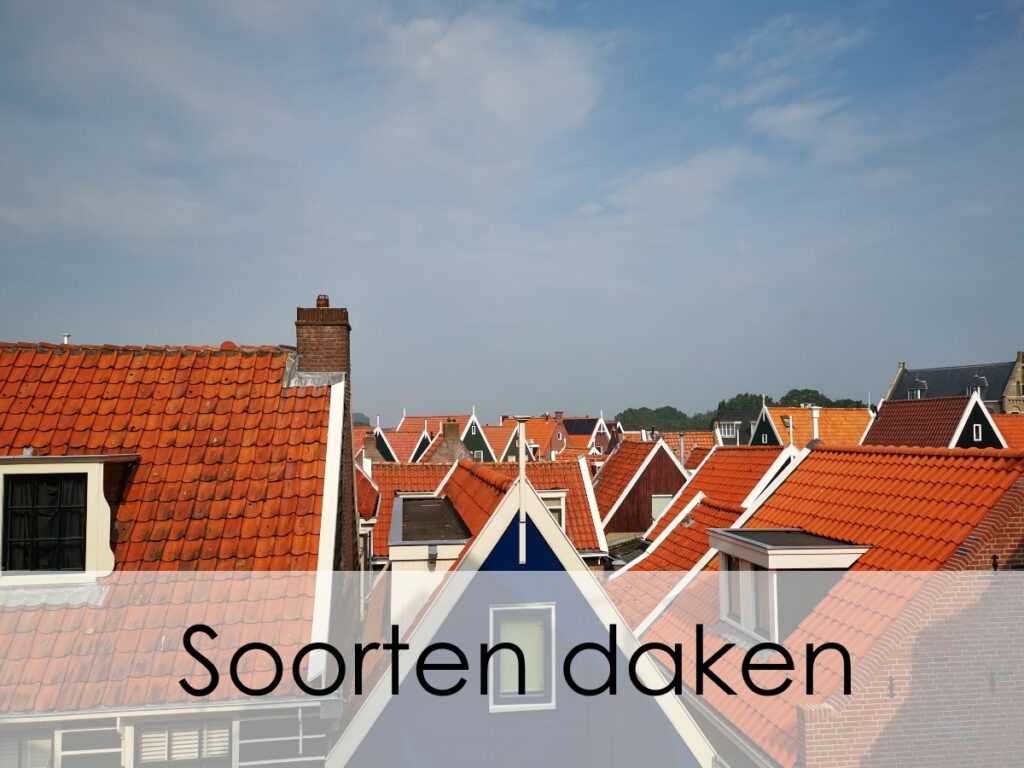 Soorten daken | Wat zijn de meest gebruikte daken?
